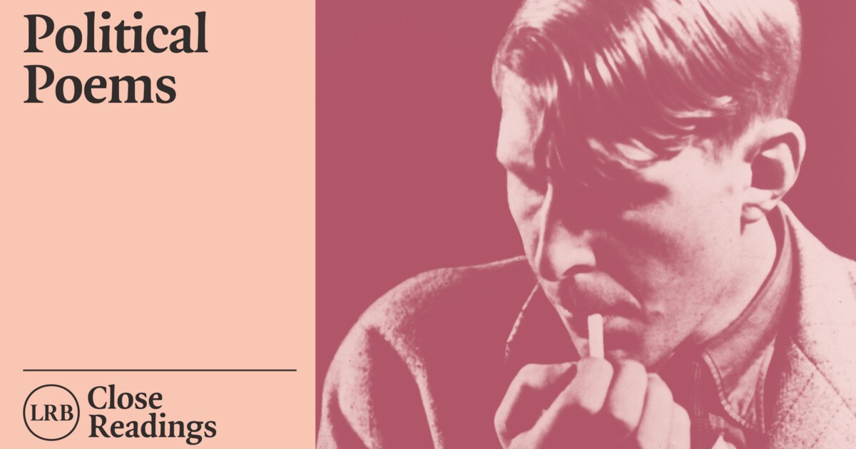 Podcast: Seamus Perry and Mark Ford · Political Poems: W.H. Auden's ...